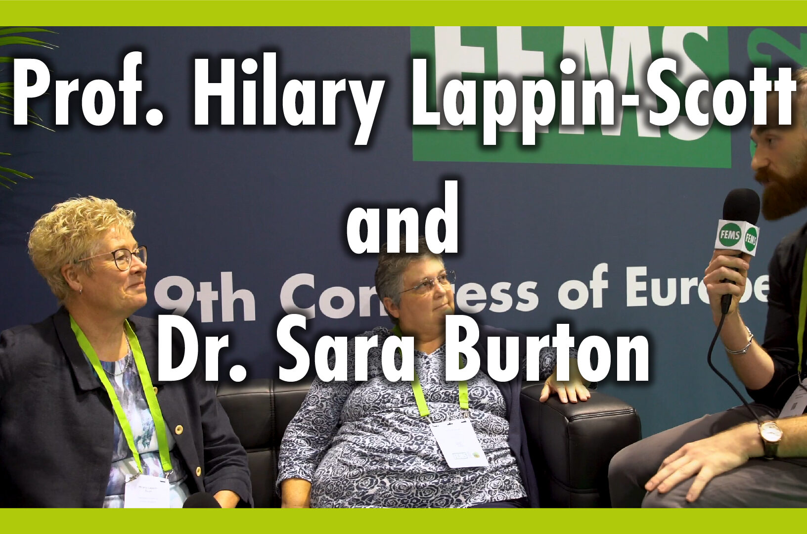 FEMS2019 Video Series: Prof. Hilary Lappin-Scott and Dr. Sara Burton - FEMS